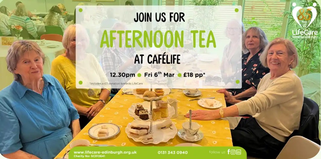 Bookings now open for Afternoon Tea - LifeCare Edinburgh